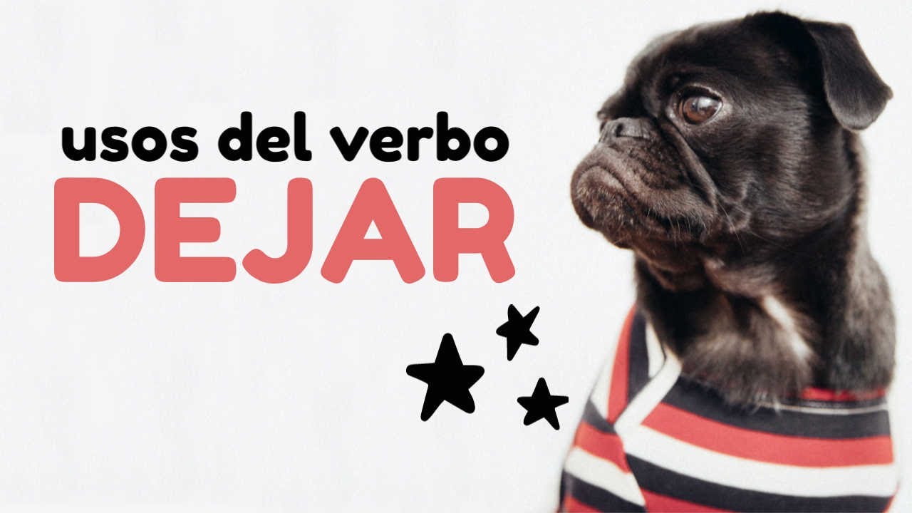 Stop Confusing DEJAR! 5 Key Meanings Explained (Spanish Verbs) - YouTube