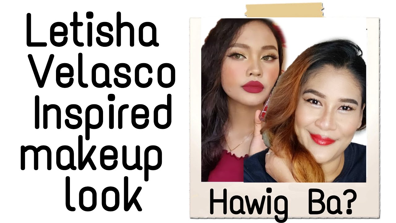 LETISHA VELASCO INSPIRED MAKEUP LOOK || @LETISHAVELASCO - YouTube