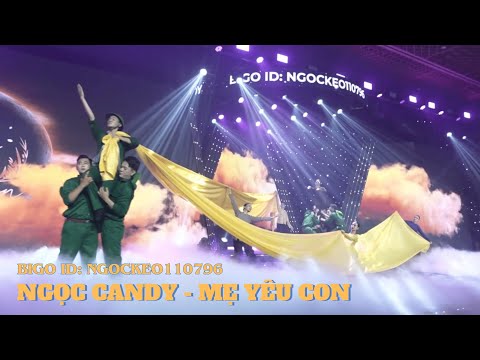 NGỌC CANDY - Mẹ Yêu Con | Tiết Mục Thí Sinh | BIGO GALA NIGHT 2024