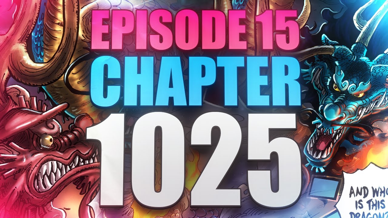 Episode 15: One Piece Chapter 1025 - Discussion - YouTube