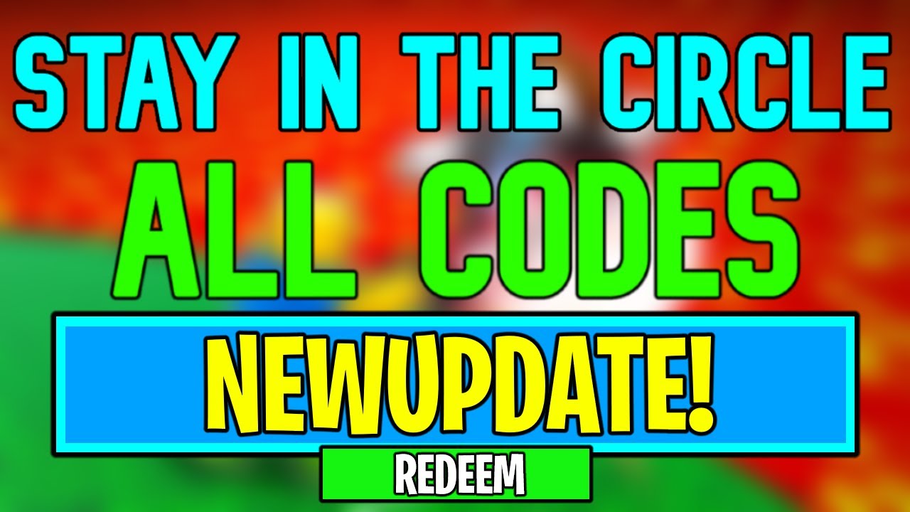 New Stay in the Circle Codes | Roblox Stay in the Circle Codes (May 2024) - YouTube