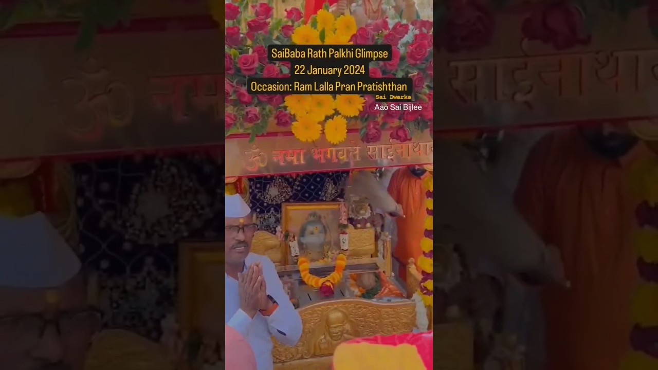 Sai Baba Rath from shirdi on the occasion of Ram Lalla Pran Pratishthan ...