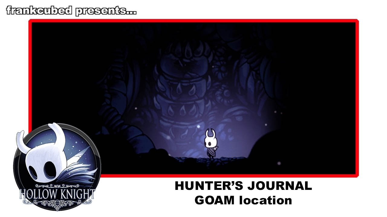 Hollow Knight Hunter’s Journal Entry (GOAM) location - YouTube