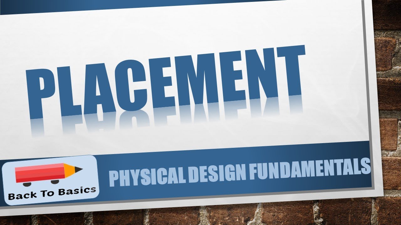 Placement | Physical Design | Back To Basics - YouTube