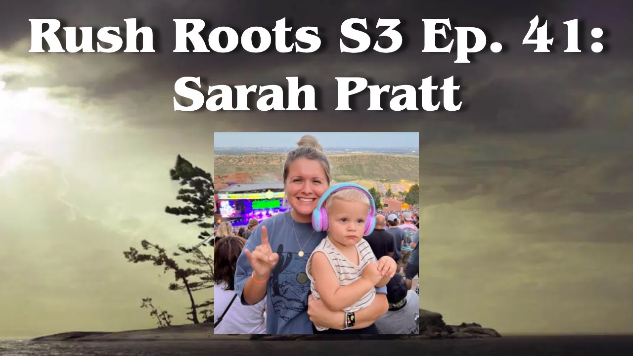 Rush Roots Ep. 41: Sarah Pratt - YouTube