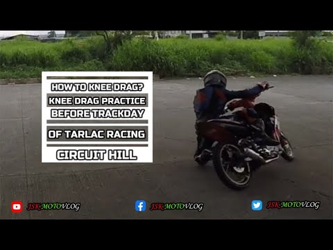 KNEE DRAG PRACTICE, BEFORE TRACKDAY OF TARLAC RACING CIRCUIT HILL ...