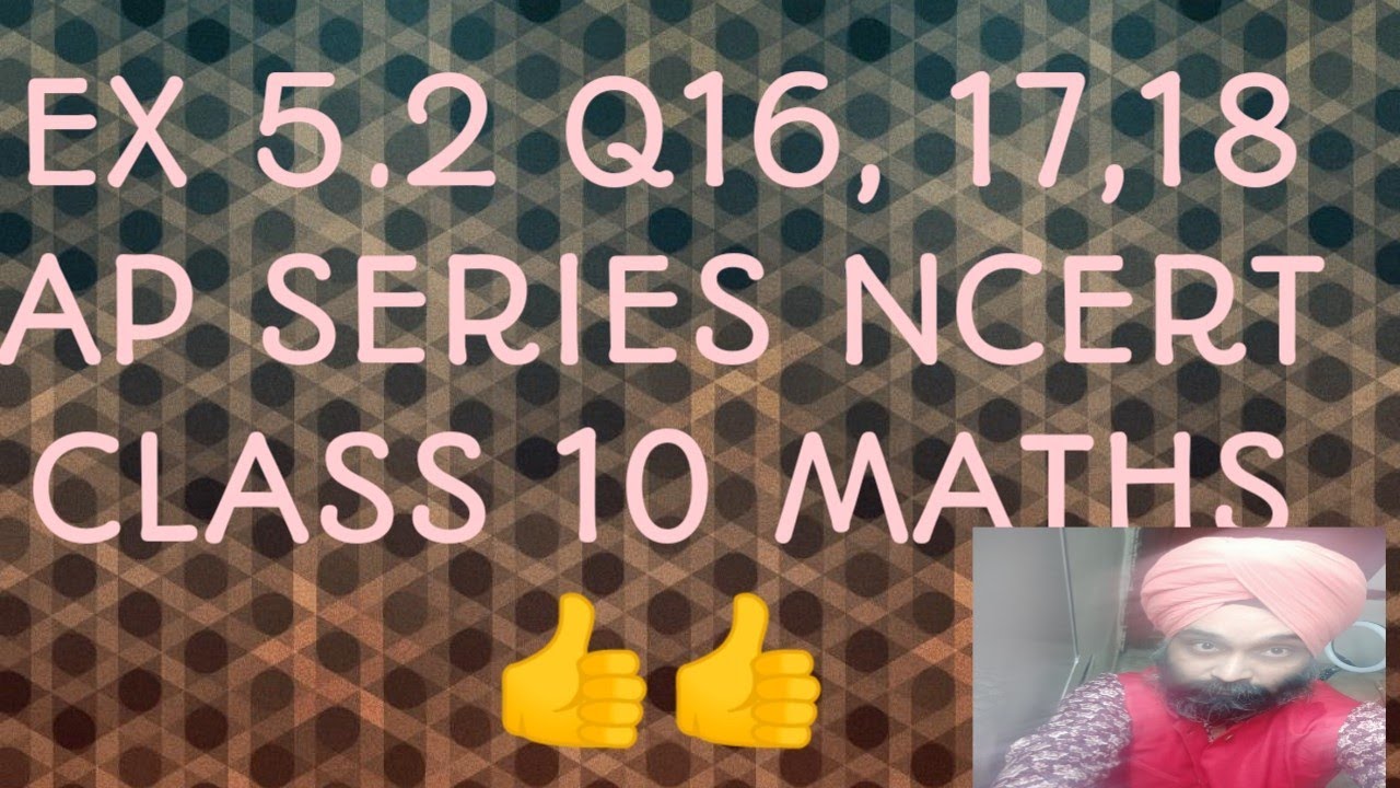 #mathsbyjasmeet #studychannelbyjasmeet EX 5.2 Q 16,17,18 AP SERIES ...