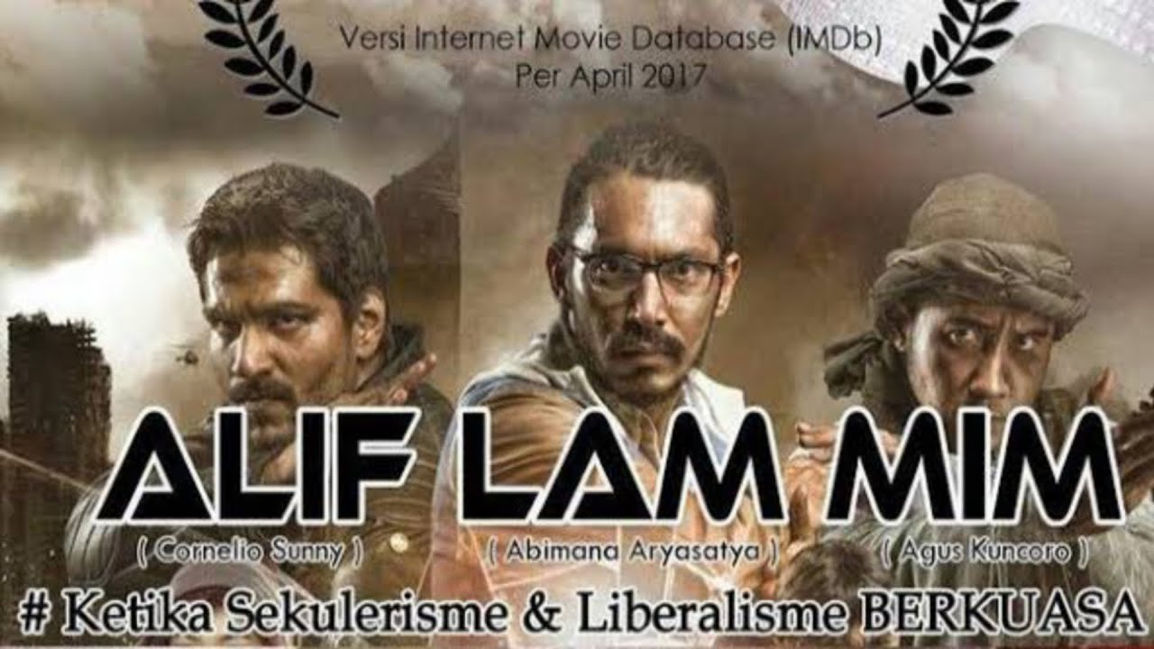 Ketika Sekulerisme Dan Liberalisme BERKUASA - Alur Cerita Film Alif Lam ...