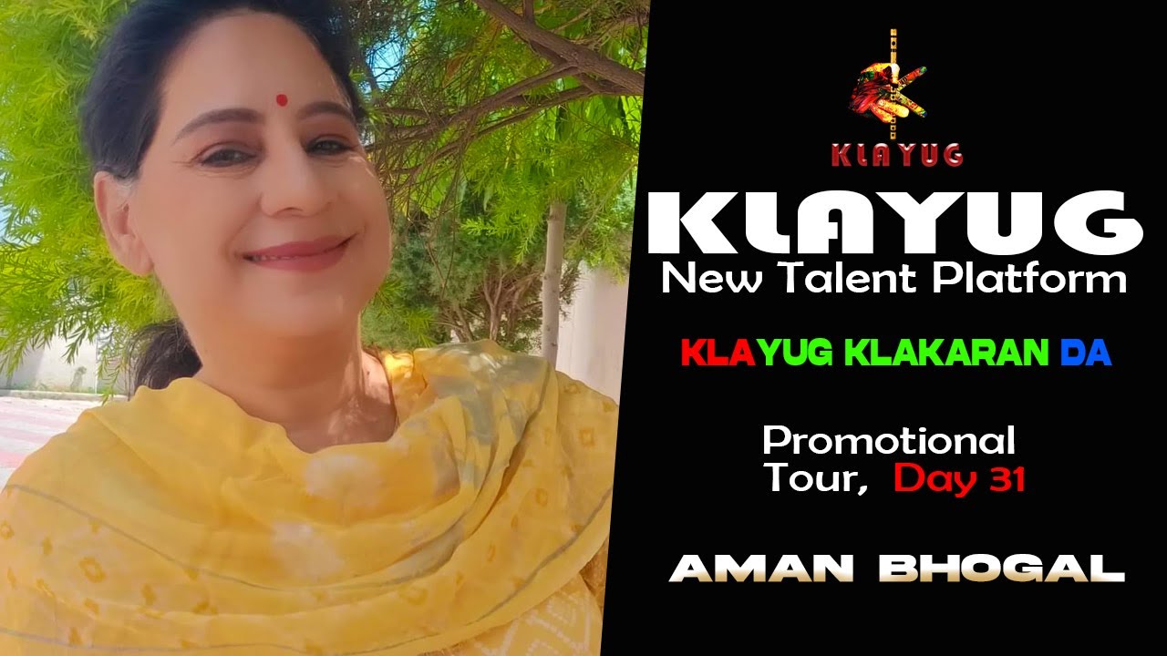 KLAYUG I Promotional Tour Day 31 I Aman Bhogal I Launching of New ...