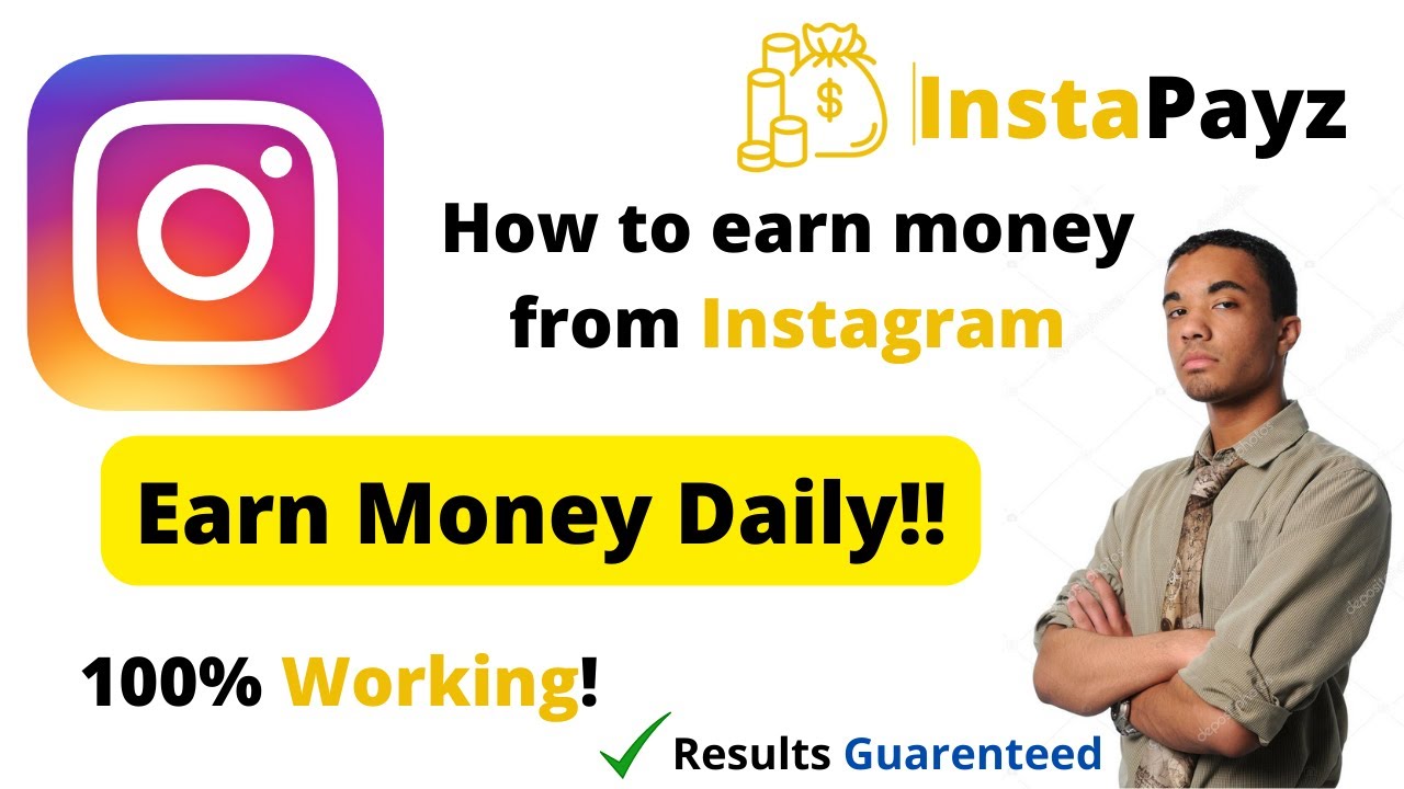 Insta Payz Review - How to Earn Money from Instagram | 100% Working ...
