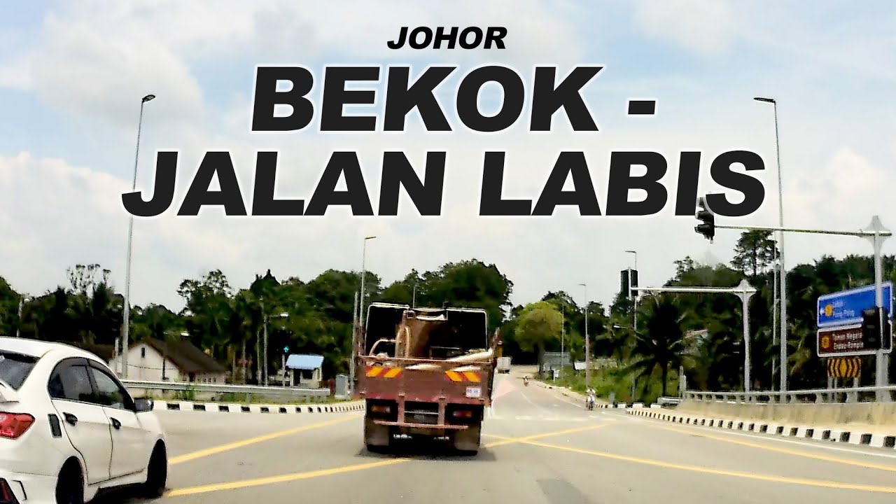 Johor: Bekok ke Jalan Labis, Segamat - YouTube