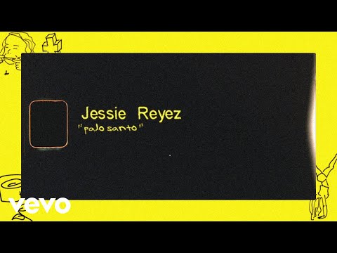 Jessie Reyez - PALO SANTO (Lyric Video)