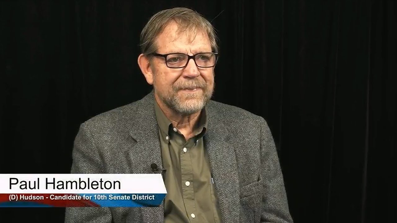 Campaign 2024: Paul Hambleton (D) Hudson - Candidate for 10th Senate ...
