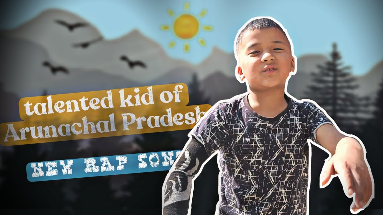 Arunachal Rap music || Talented kids of Arunachal Pradesh 😄 - YouTube