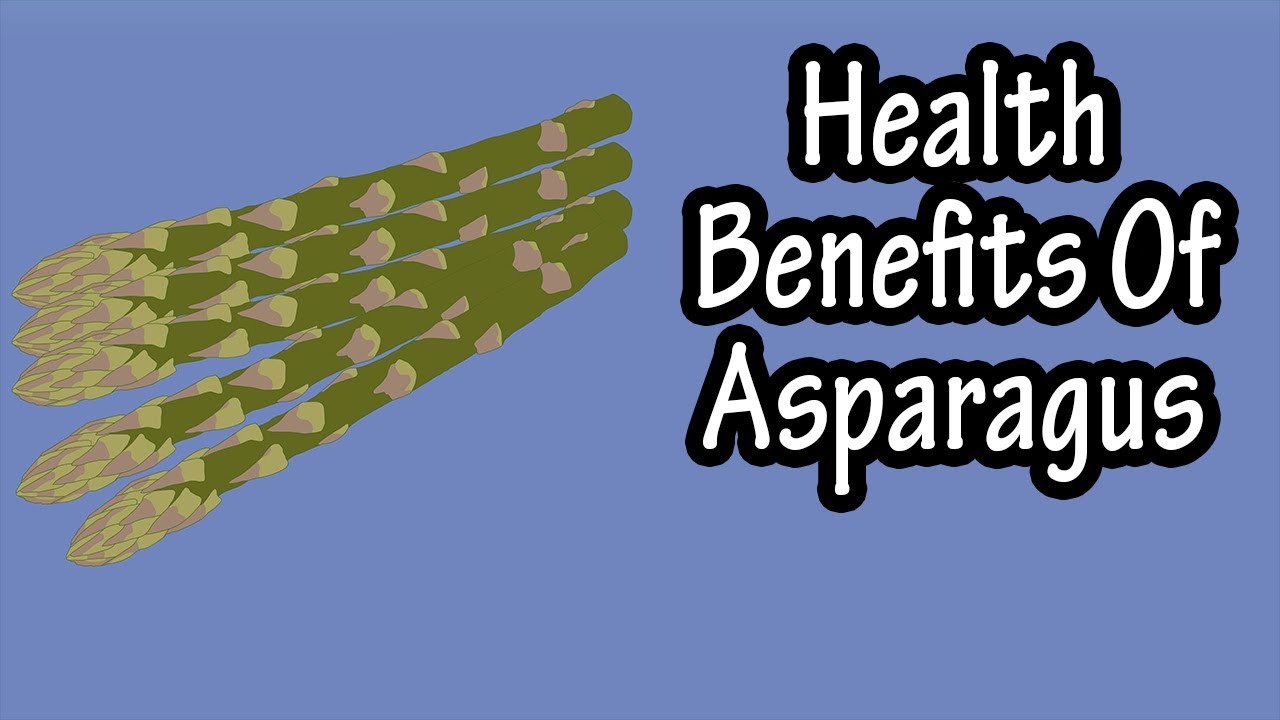 Health Benefits Of Eating Asparagus - Asparagus Nutrition, Nutrients ...