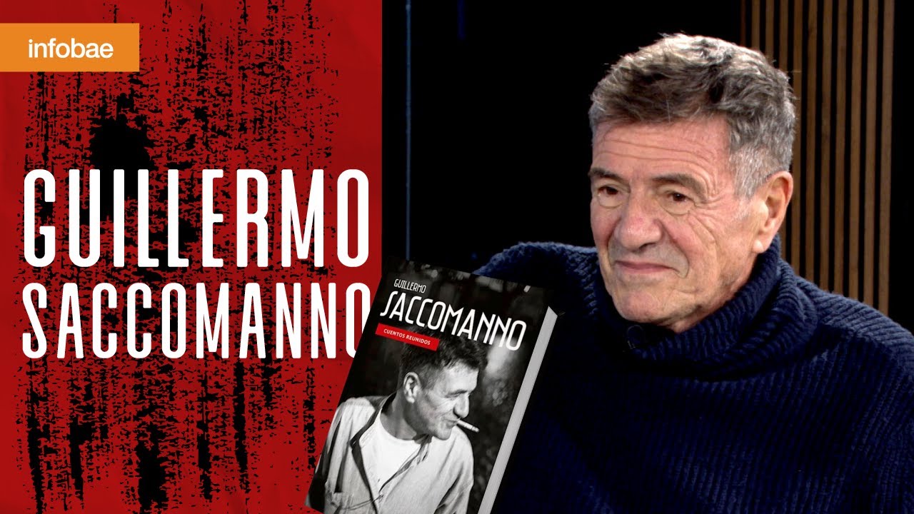 Guillermo Saccomanno y el fantasma de sus amigos escritores - YouTube