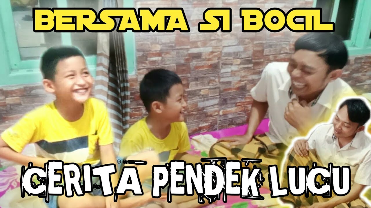 CERITA PENDEK LUCU || Bersama si Bocil - YouTube