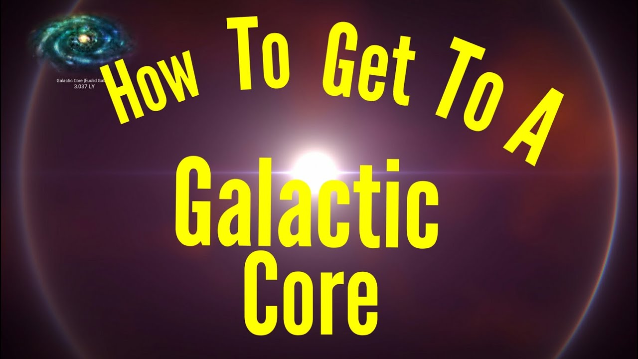 No Man's Sky - How to Get To The Galactic Core - Any Galactic Core Eh ...