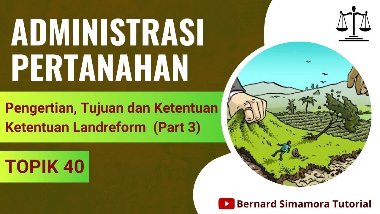 Administrasi Pertanahan 40 | Pengertian, Tujuan dan Ketentuan Ketentuan ...