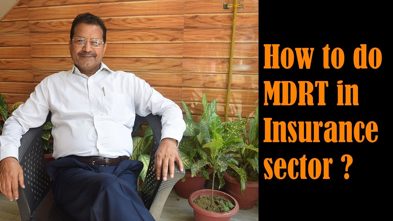 How to do MDRT in Insurance Sector? || Motivational tips by Mr. G.S ...