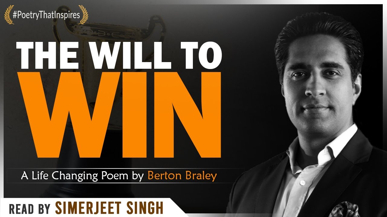 The Will To Win - A Life Changing Poem by Berton Braley | Poetry That ...
