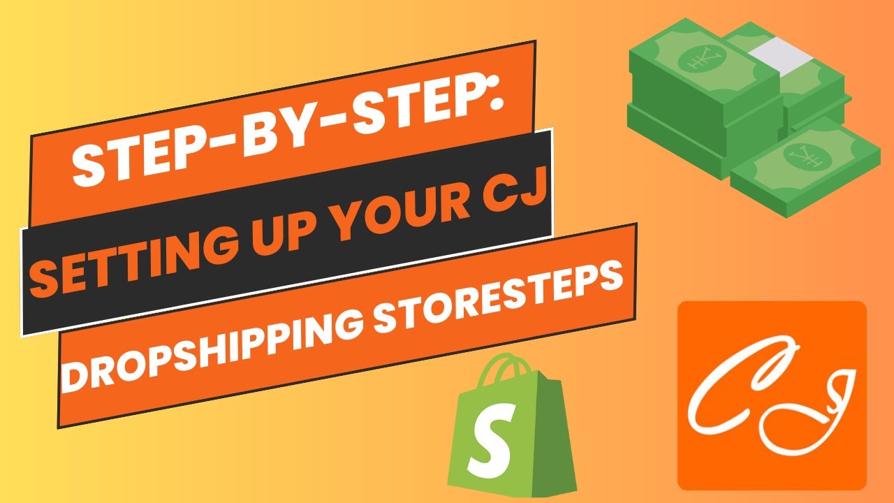 Step-by-Step: Setting Up Your CJ Dropshipping Store - YouTube