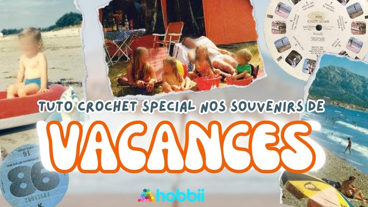 🧶UN TUTO QUI SENT BON LES SOUVENIRS DE VACANCES 𝐀𝐔 𝐂𝐑𝐎𝐂𝐇𝐄𝐓 🧶 𝐓𝐔𝐓𝐎 ...