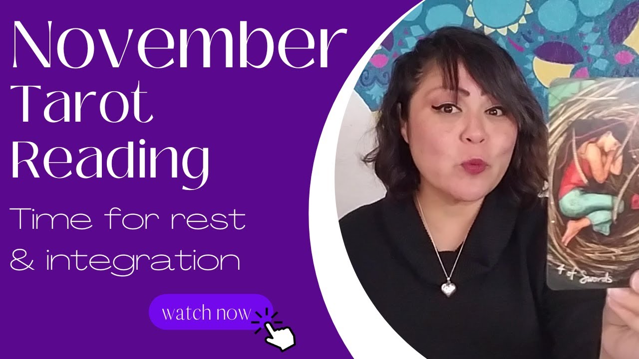 November 2022 Tarot Reading | Time for Rest & Integration - YouTube
