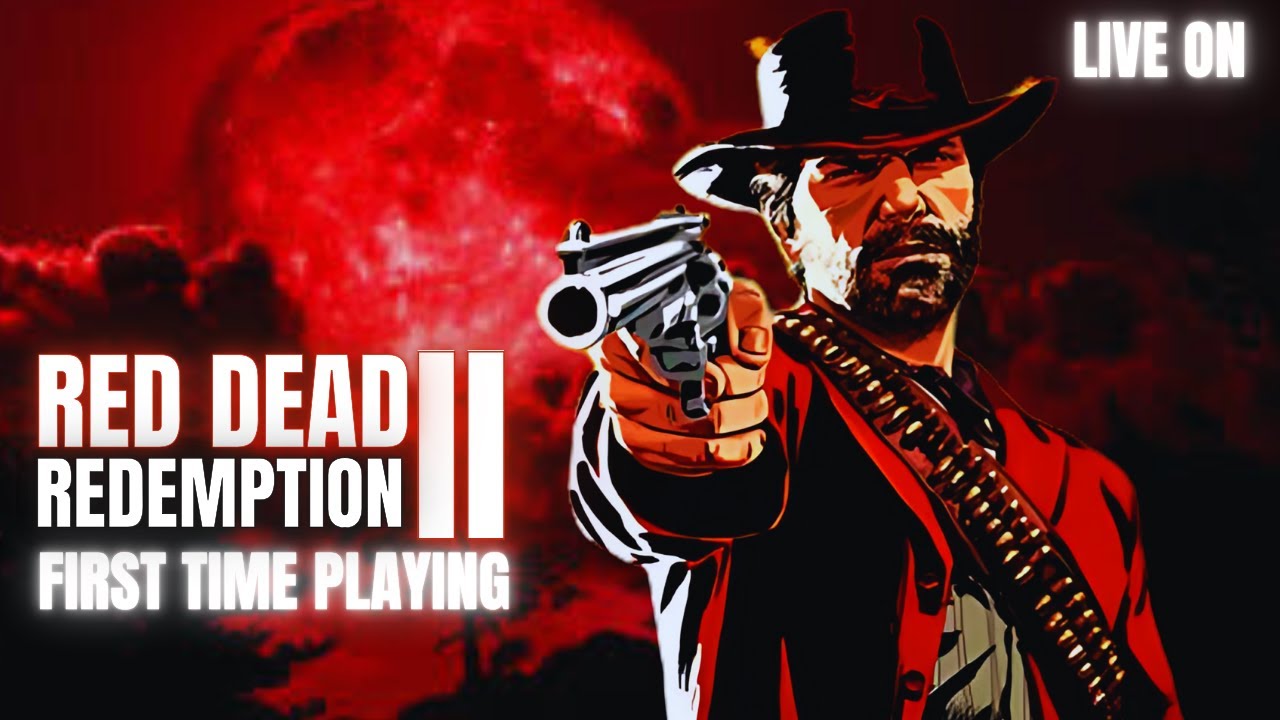 🔴LIVE | ME FIRST TIME PLAYING RED DEAD REDEMPTION 2 TNX 260 SUBS LETS ...