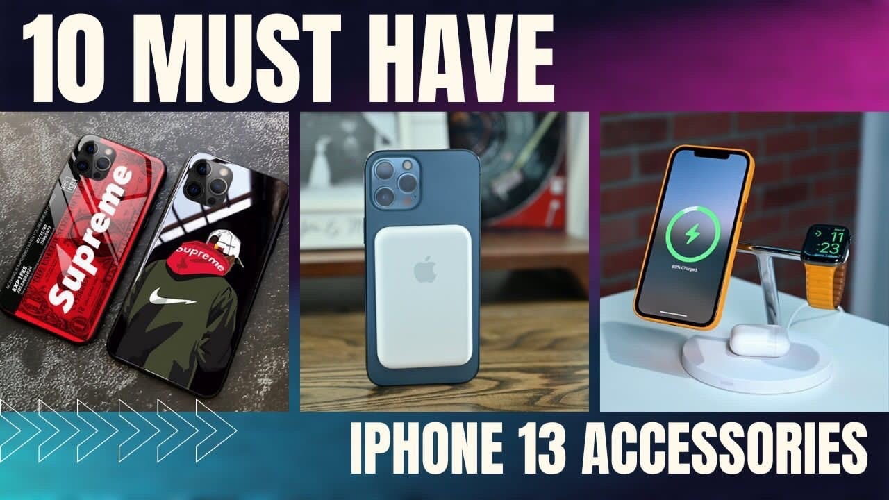 10 MUST HAVE iPhone 13 Accessories - YouTube