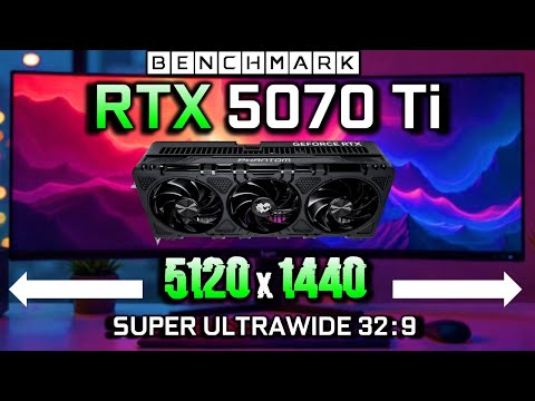 RTX 5070 Ti 16GB + Ryzen 7 9800X3D  / Test in 32:9  / Super UltraWide 5120x1440 / DQHD / 49\