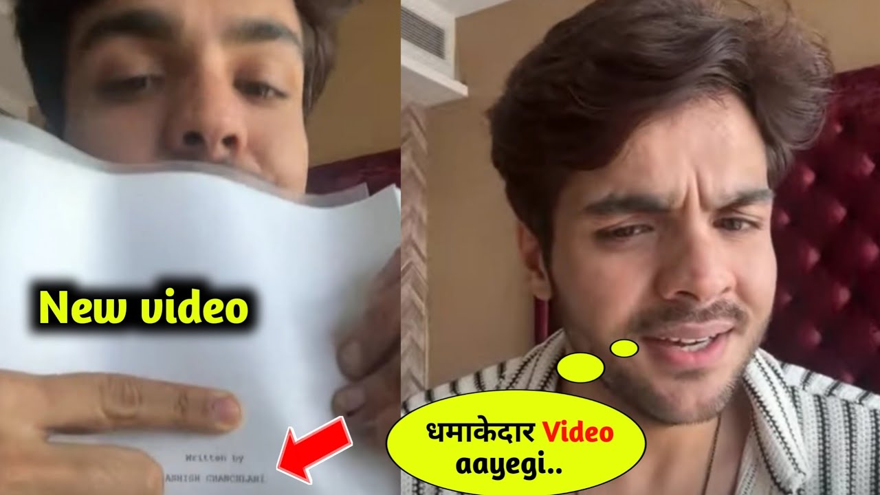 Ashish chanchlani Reveals New Video Script 😯 // Ashish chanchlani talking about New Video ...