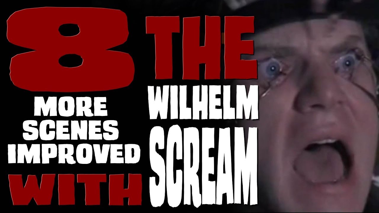 8 More Scenes Improved with The Wilhelm Scream. - YouTube