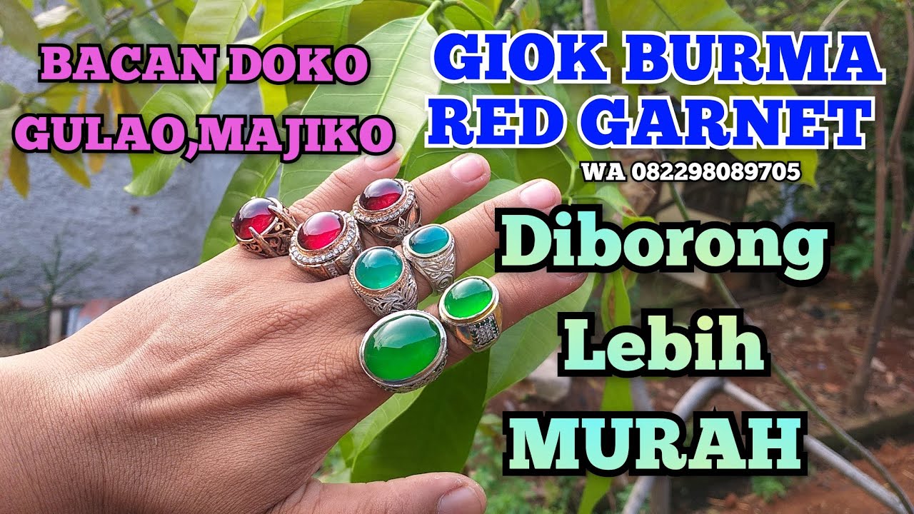 BACAN DOKO GULAO HIJAU, MAJIKO,GIOK BURMA, RED GARNET SIAP PAKAI MURAH ...