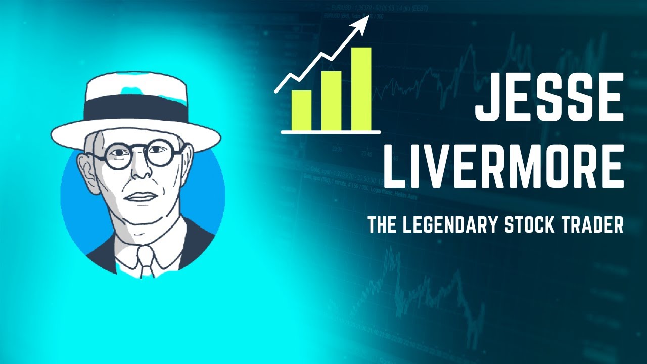 Jesse Livermore: The Legendary Stock Trader - YouTube