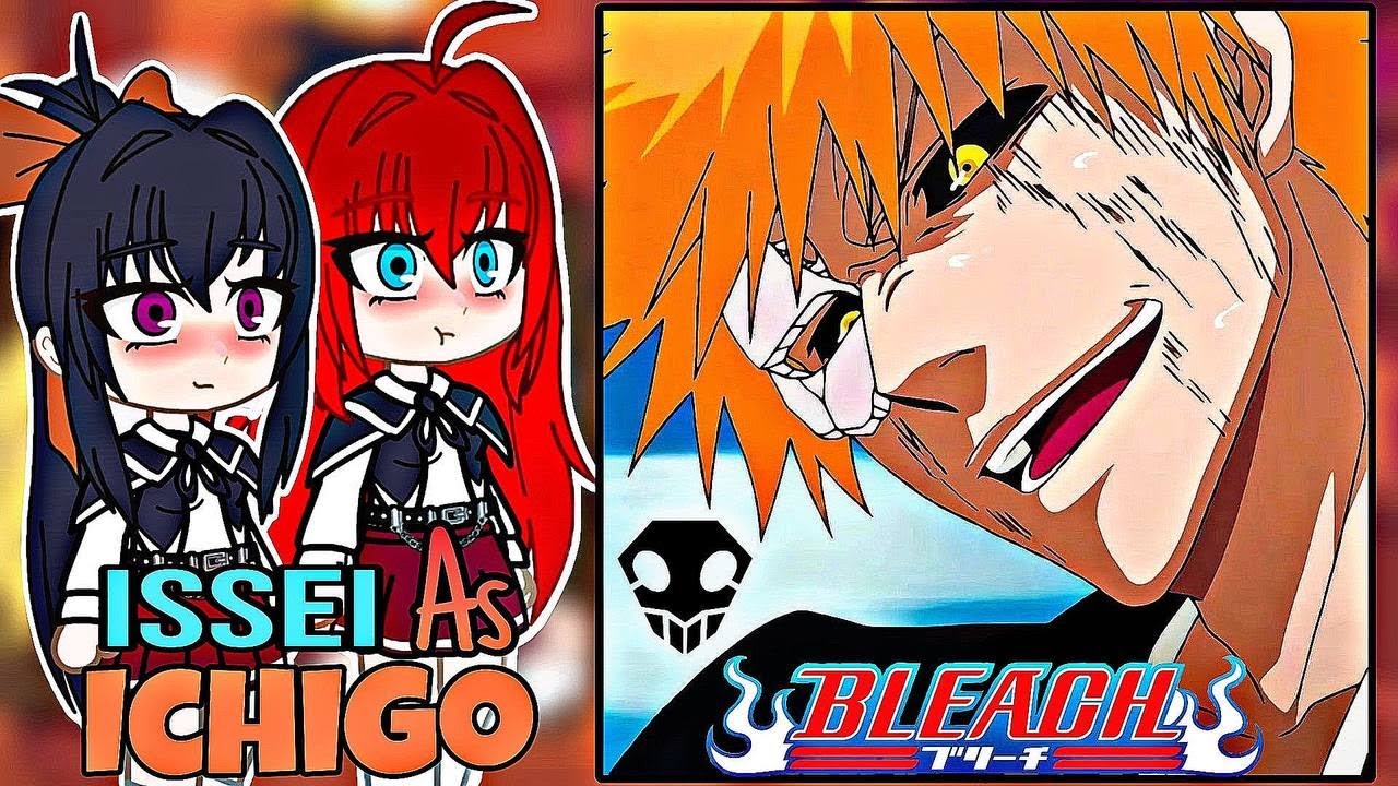 Highschool DxD React to Issei as Ichigo Kurosaki || One-shot || DxD ...