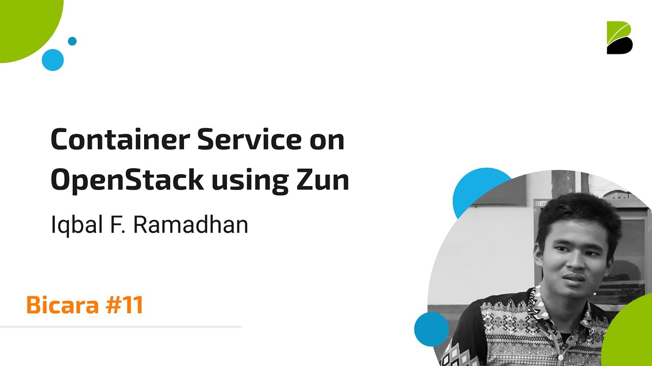 Bicara #11 - Container Service on OpenStack Using Zun - YouTube