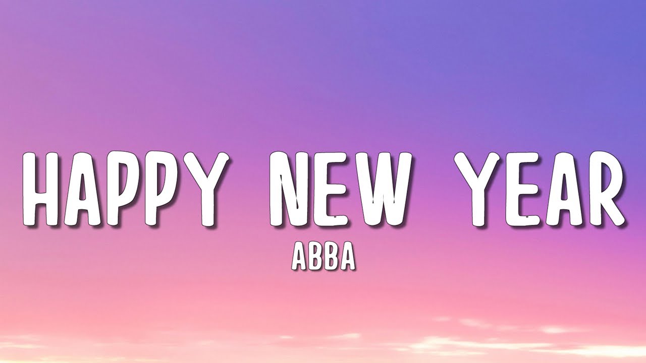 ABBA - Happy New Year (Lyrics) - YouTube