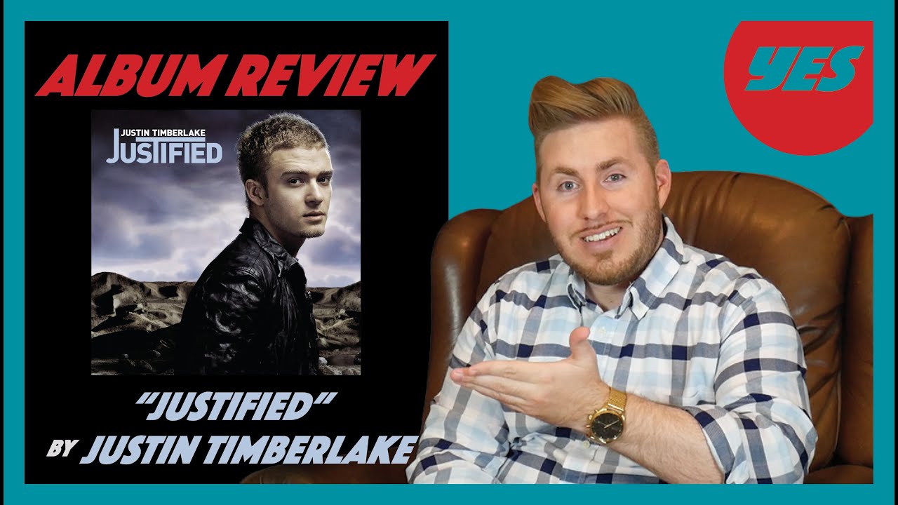 "Justified" by Justin Timberlake - Album Review | YES - YouTube