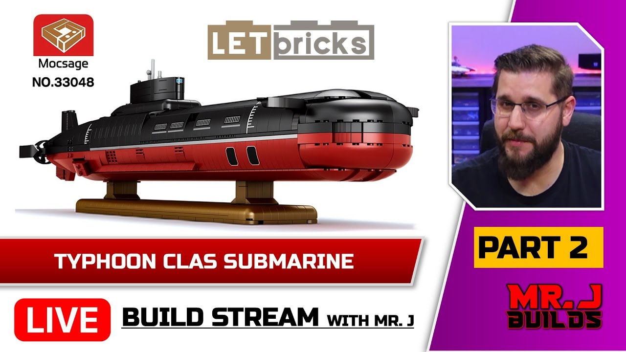 Typhoon Sub LIVE Build PART 2- With Mr. J Builds and LETBRICKS/MOCSAGE ...