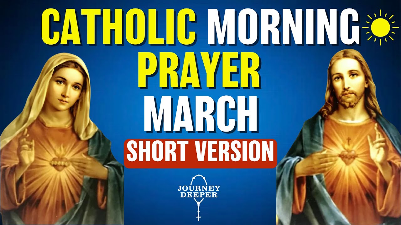 Catholic Morning SHORT Prayer MARCH 2025 | SHORT VERSION Catholic ...