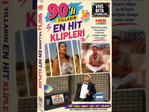 90 lı YIlların En Hit Klipleri- HBB