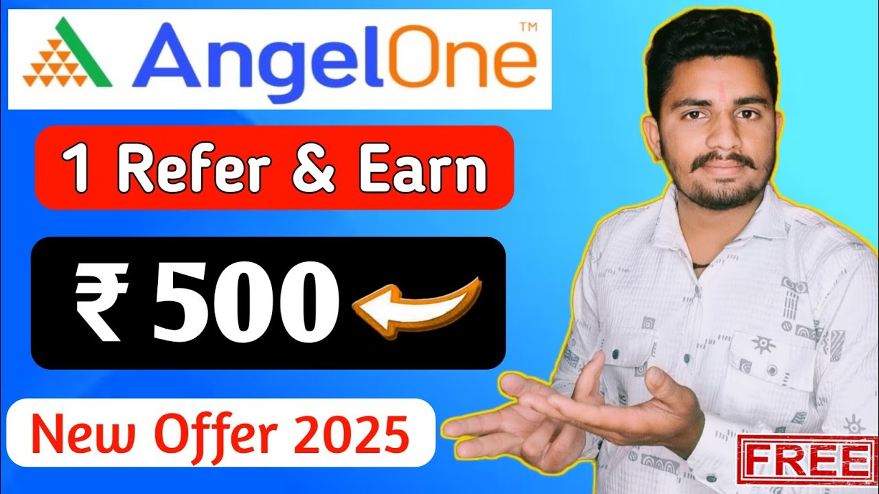 Refer & Earn ₹ 500 🤑 | Angel One Refer And Earn | Angel One Refer And ...