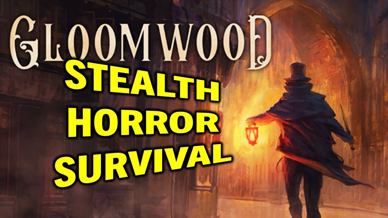 GLOOMWOOD Full Launch! Stealth - Horror - Survival - YouTube