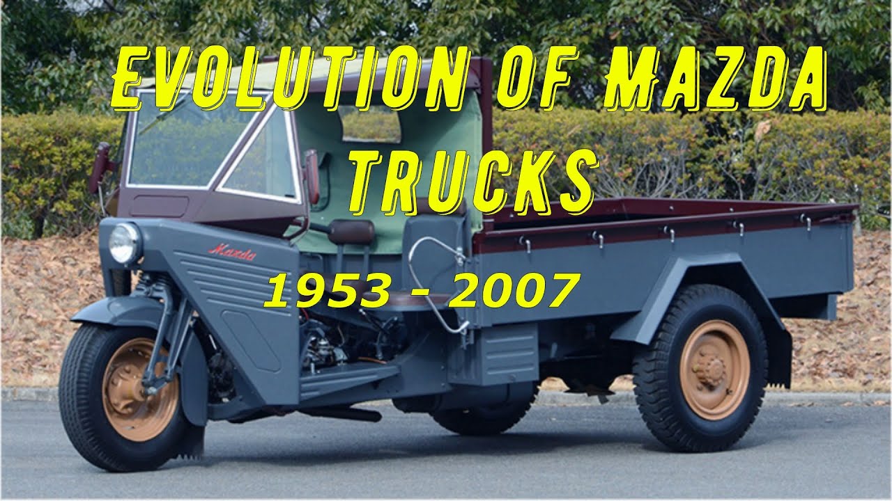 Evolution of Mazda trucks 1953 - 2007 - YouTube