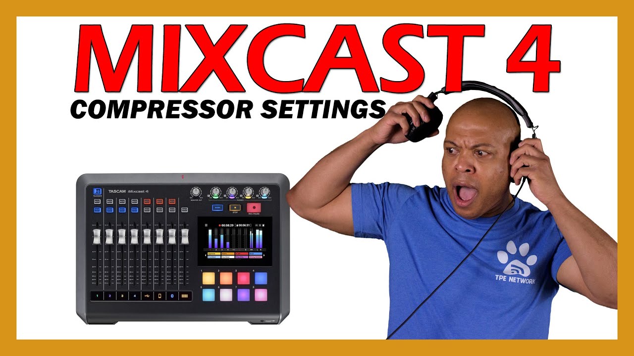 Mixcast 4 Compressor Settings Test Final - YouTube