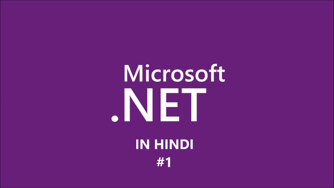 Introduction to .NET (DOT NET) | C#.NET Tutorial in Hindi | #1 - YouTube