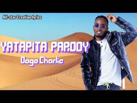 Diamond platnamz - Yatapita parody by Dogo Charlie (Official lyrics ...