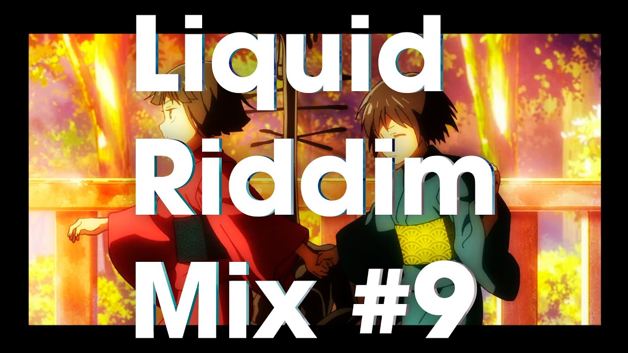LIQUID RIDDIM MIX #9 - YouTube