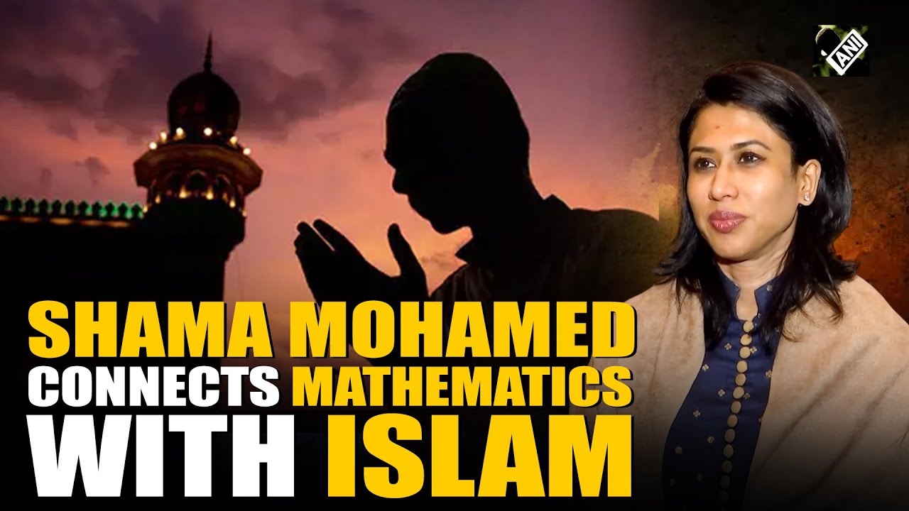 Congress’ Shama Mohamed connects Mathematics with Islam, calls Islam a “scientific religion ...